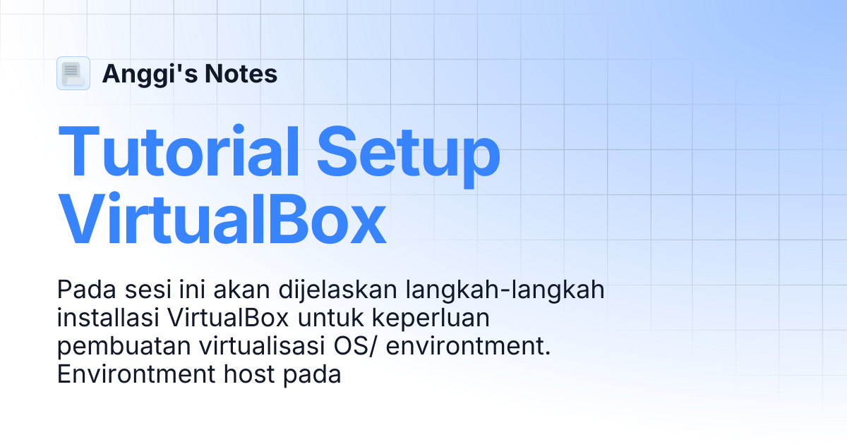 Tutorial Setup VirtualBox | Anggi's Notes