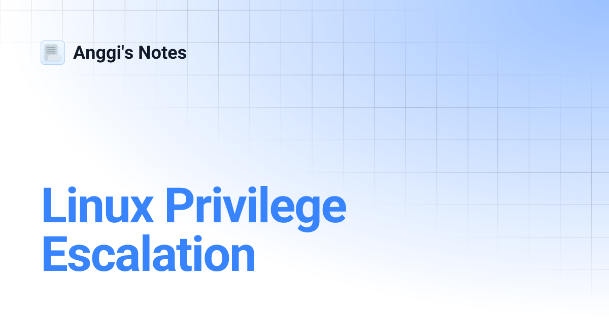 Linux Privilege Escalation | Anggi's Notes