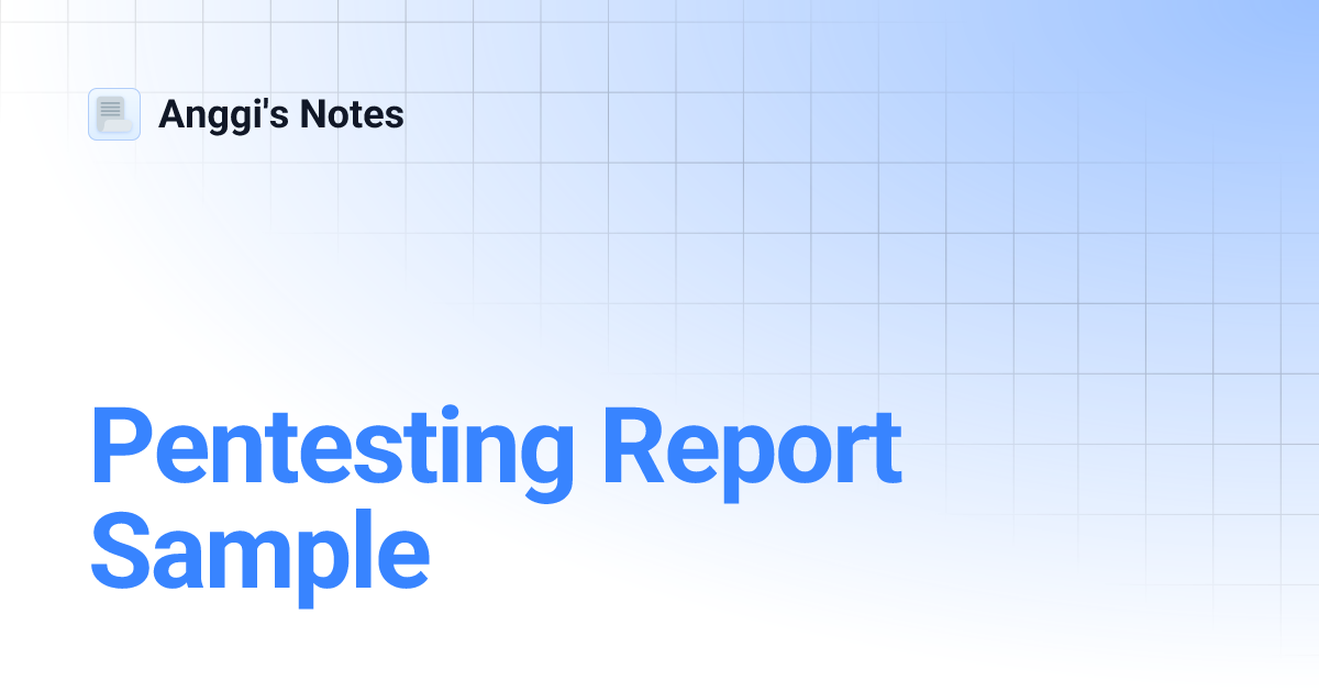 Pentesting Report Sample | Anggi's Notes
